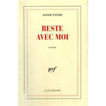 Reste avec moi - Xavier Patier - Achat Livre | fnac