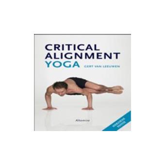 Critical alignment yoga - cartonné - Geert Van Leeuwen - Achat Livre | fnac