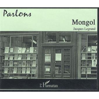 Cd parlons mongol - broché - Jacques Legrand - Achat Livre | fnac