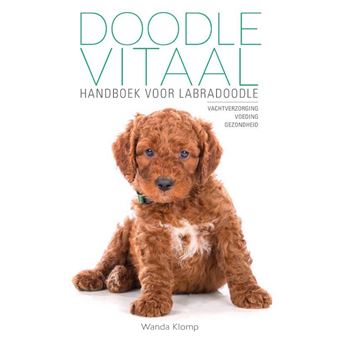 Doodle vitaal Handboek voor de labradoodle - broché - Wanda Klomp - Achat Livre | fnac