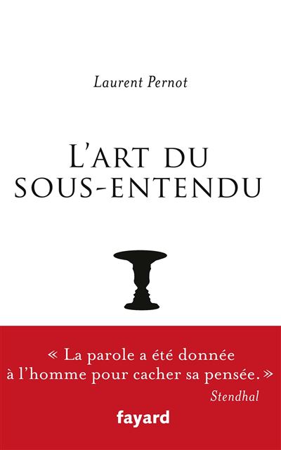 L'art du sous-entendu - broché - Laurent Pernot - Achat Livre ou ebook ...