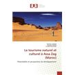 Le tourisme naturel et culturel à Assa Zag (Maroc) Potentialités et ...