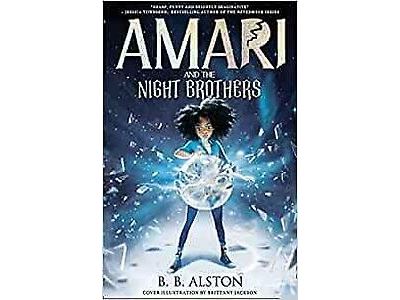 Amari - Tome 1 - AMARI AND THE NIGHT BROTHERS - Godwin Akpan, B.B ...