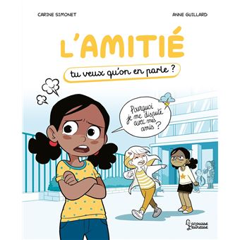 L'amitié Tu veux qu'on en parle - cartonné - Carine Simonet, Anne ...