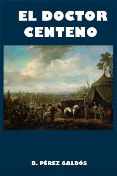 El Doctor Centeno - ebook (ePub) - Benito Pérez Galdós - Achat ebook | fnac