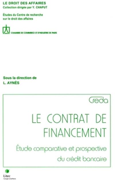 Le contrat de financement Etude comparative et prospective du crédit ...