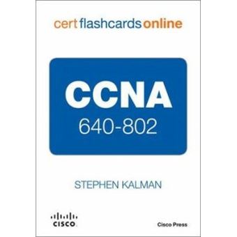 CCNA 640-802 Cert Flash Cards Online - broché - Kalman - Achat Livre | fnac