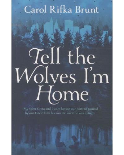 Tell the wolves i'm home - Poche - Carol Rifka Brunt - Achat Livre | fnac