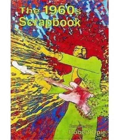 The 1960's Scrapbook - broché - Robert Opie - Achat Livre | fnac