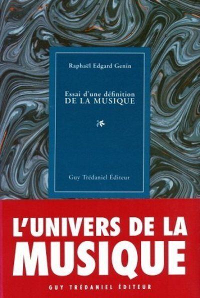 Essai d'une definition de la musique - broché - Raphaël Edgard Genin ...