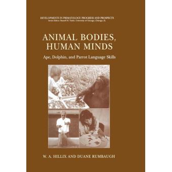 Animal bodies, human minds - relié - W. A. Hillix - Achat Livre ou ...