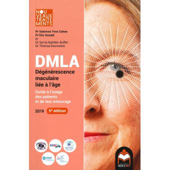 Dmla degenerescence maculaire liee a l'age - guide a l'usage des ...