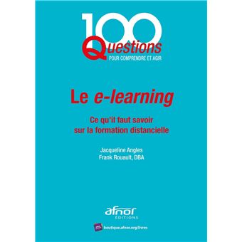 Le e-learning Ce qu'il faut savoir sur la formation distancielle ...