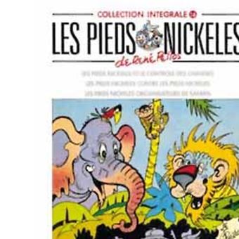 Les Pieds Nickelés - L'intégrale Tome 16 - Les Pieds Nickelés et le contrôle des changes. Contre ...