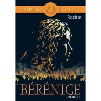 Bibliolycée - Bérénice, Racine Livre de l'élève - broché - Jean Racine ...