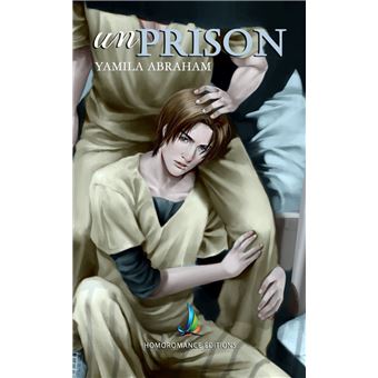 UnPrison | Roman gay, livre gay - ebook (ePub) - Yamila Abraham - Achat ...