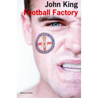 Football Factory - Poche - John King - Achat Livre | fnac
