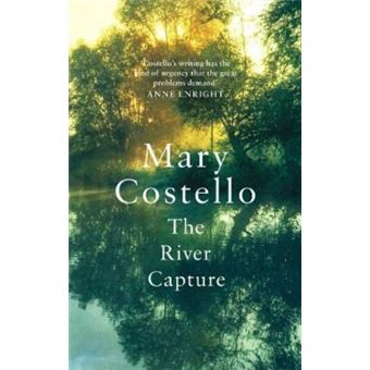RIVER CAPTURE - cartonné - Mary Costello - Achat Livre | fnac