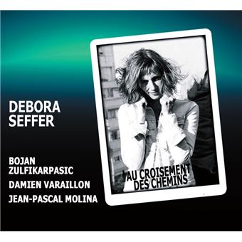 Au croisement des chemins - Débora Seffer - CD album - Achat & prix | fnac
