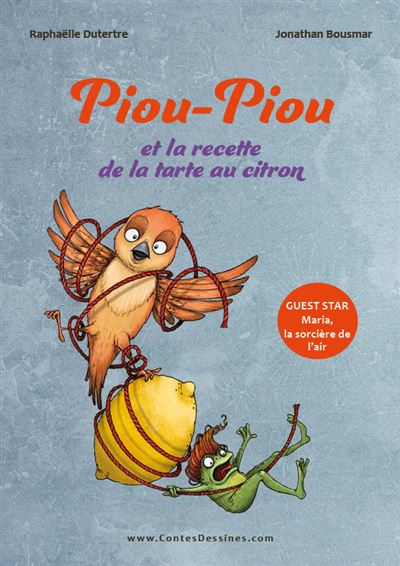 Piou-Piou et la recette de la tarte au citron - broché - Jonathan ...