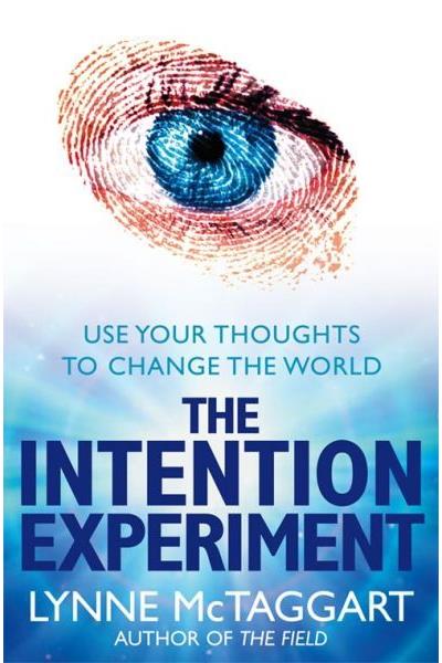 The intention experiment - Poche - Lynne McTaggart - Achat Livre | fnac