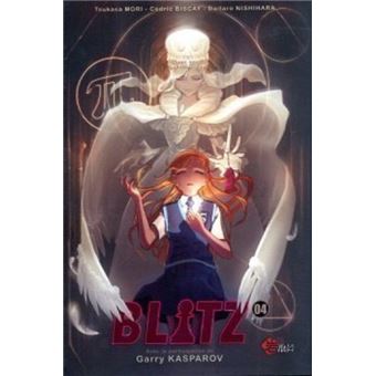 Blitz - Tome 04 - Blitz - Tome 04 - Cédric Biscay, Tsukasa Mori ...