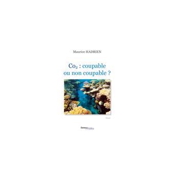 CO2 : coupable ou non coupable ? - broché - Collectif - Achat Livre | fnac