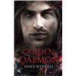 Golden Daemon - broché - Anna Wendell - Achat Livre ou ebook | fnac