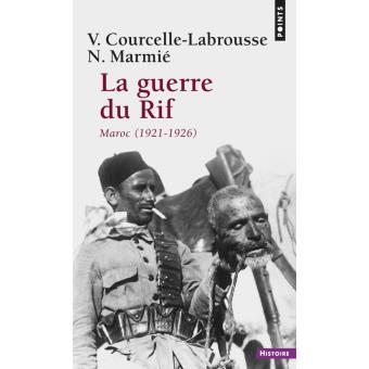 La Guerre du rif. Maroc (1921-1926) - Poche - Vincent Courcelle ...