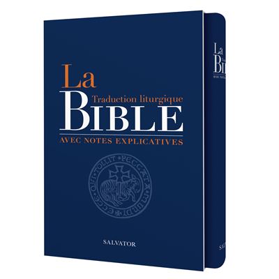 La Bible traduction liturgique avec notes explicatives - broché - AELF ...