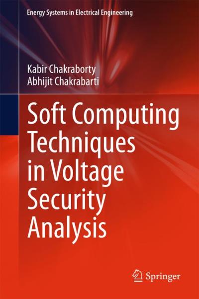 Soft computing techniques in voltage security analysis - relié - Kabir ...