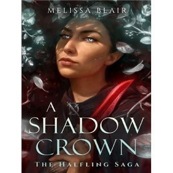 A SHADOW CROWN : THE HALFLING SAGA - Achat Livre | fnac