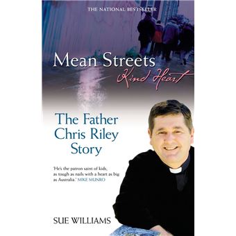 Mean Streets, Kind Heart The Father Chris Riley Story - ebook (ePub ...