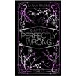 Captive 1.5 - Perfectly Wrong - Edition Collector - Dernier livre de Sarah Rivens - Précommande ...