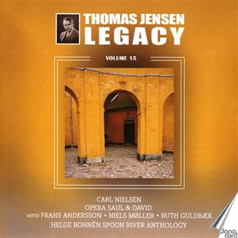 Thomas Jensen Legacy Volume 15, Opera Saul & David - Carl Nielsen ...