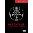 Ave Satani La Bible noire du diable - broché - Nicolas Castelaux ...