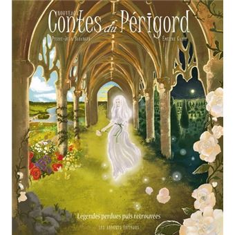 Nouveaux contes du perigord - cartonné - Pierre-Jean Baranger, Emeline ...