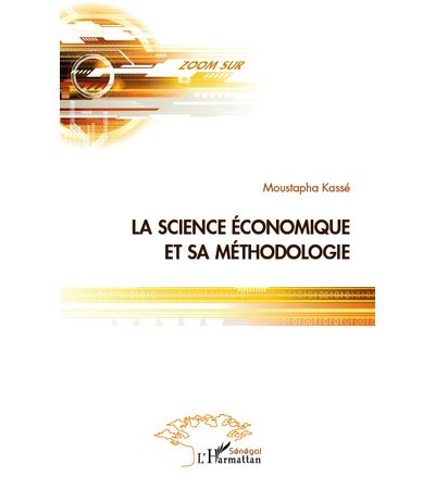 La science économique et sa méthodologie - broché - Noël Ebony - Achat ...