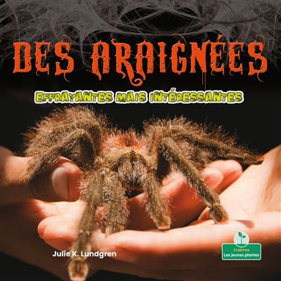 Des araignées effrayantes mais intéressantes (Creepy But Cool Spiders ...