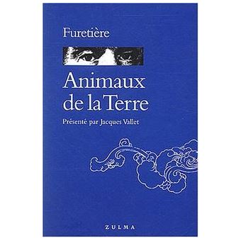 Animaux de la terre - broché - Antoine Furetière - Achat Livre | fnac