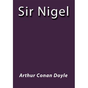 Sir Nigel - ebook (ePub) - Arthur Conan Doyle - Achat ebook | fnac