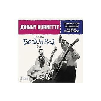 And The Rock'N'Roll Trio - Johnny Burnette - CD album - Achat & prix | fnac