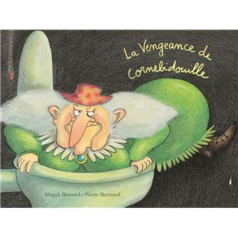 Cornebidouille - Dès 5 ans - La vengeance de cornebidouille (biblio ...