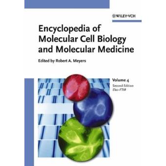Encyclopedia of molecular cell biology and molecular medicine Volume 4 ...
