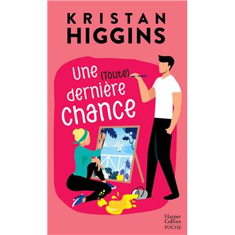 Une (toute) dernière chance - Dernier livre de Kristan Higgins ...