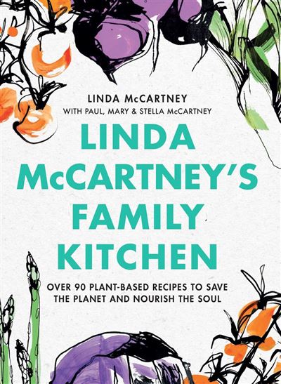 LINDA MCCARTNEY¿S FAMILY KITCHEN - Achat Livre ou ebook | fnac