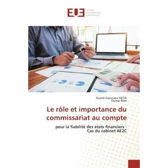 Le rôle et importance du commissariat au compte Pour la fiabilité des ...