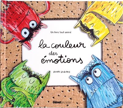 La couleur des émotions - La couleur des émotions - Un livre tout animé ...