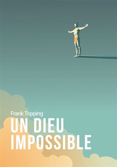Un Dieu impossible - broché - Frank Topping, Hélène Sfamurri, Simone ...