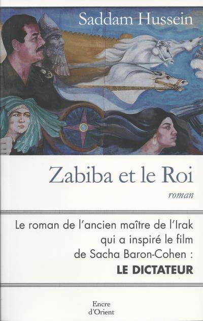 Zabiba et le roi - broché - Saddam Hussein, Gilles Munier - Achat Livre ...